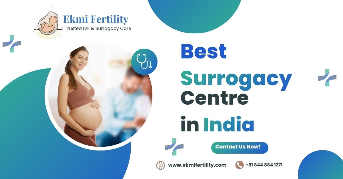 Best Surrogacy Centre in India - Ekmi Fertility